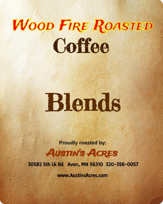 Blends | Wood Fire Roasted Coffee by MN Roots Coffee (formerly Austin's ...